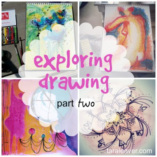 Exploring Drawing Part 2 - Developing your drawing style - Tara Leaver