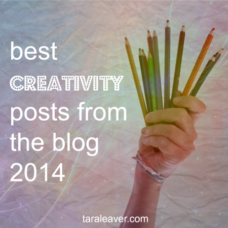 the best creativity posts from the blog 2014 - Tara Leaver