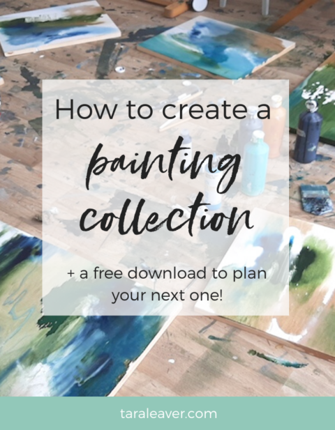 How to Create a Painting Collection or Series - Tara Leaver