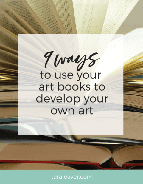 Nine ways to use your art books to develop your own art - Tara Leaver